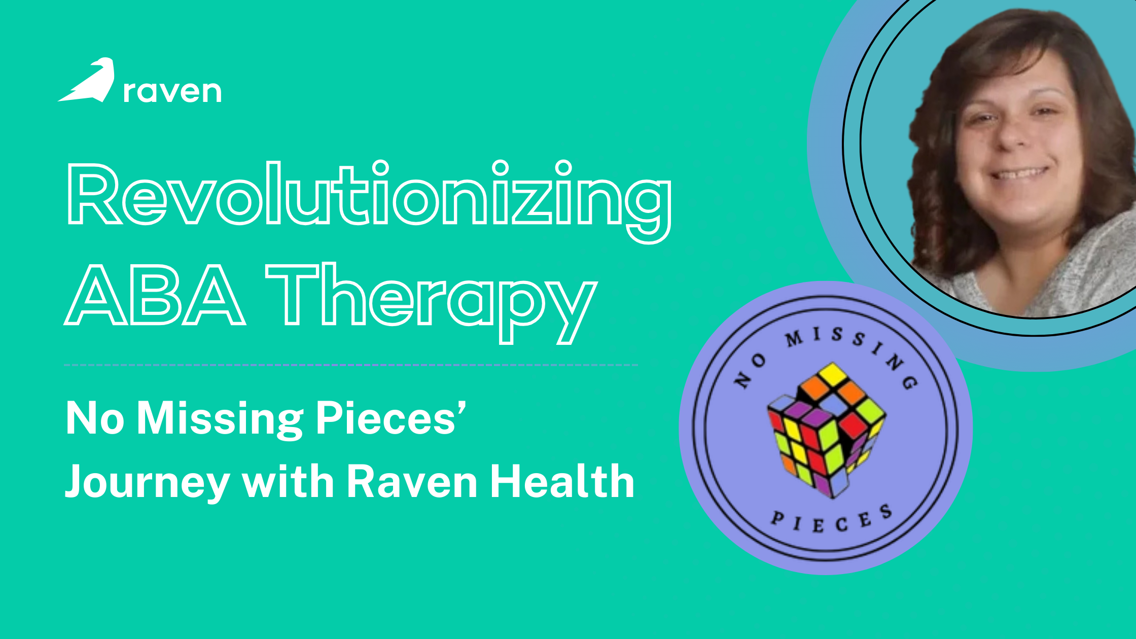 Revolutionizing ABA Therapy for No Missing Pieces